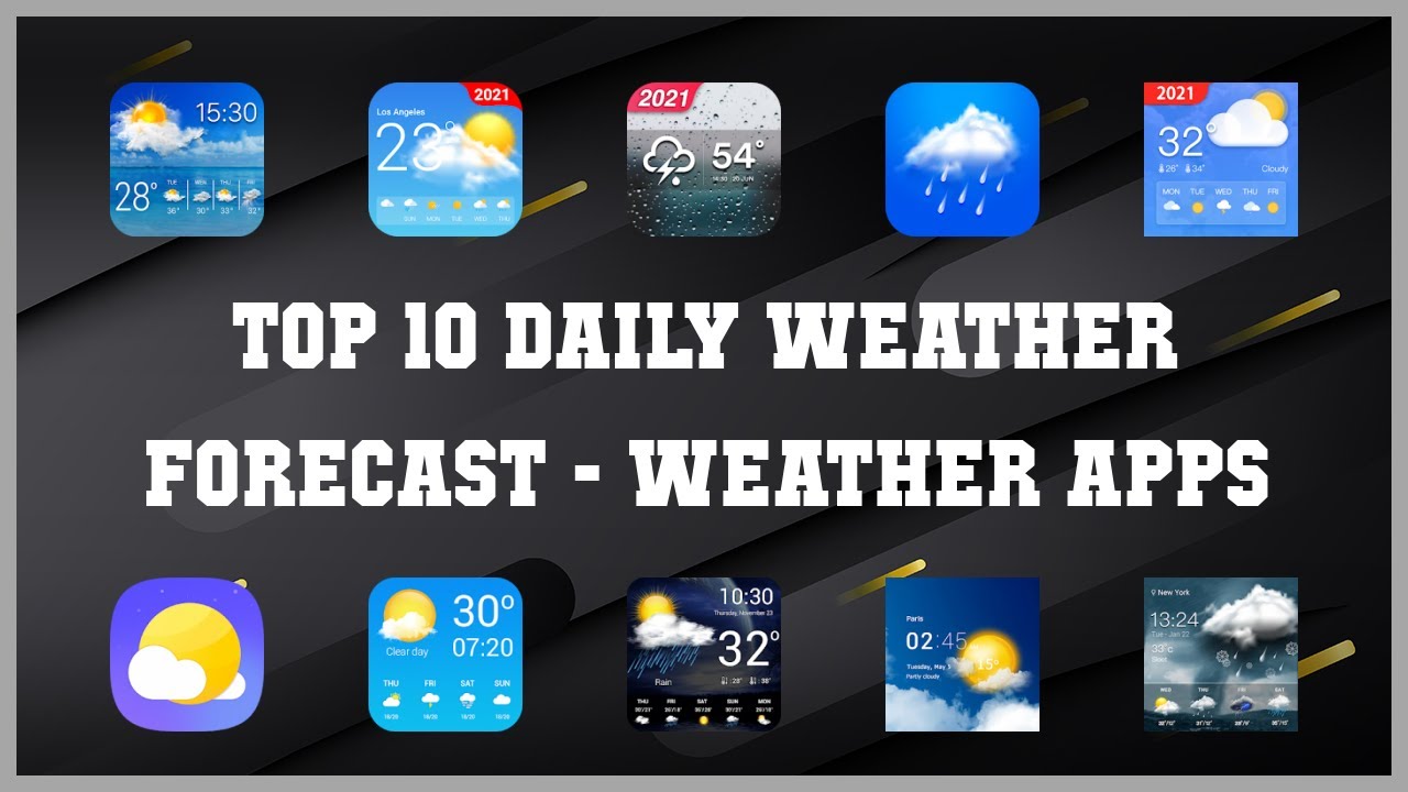 Top 10 Daily Weather Forecast Android Apps - YouTube