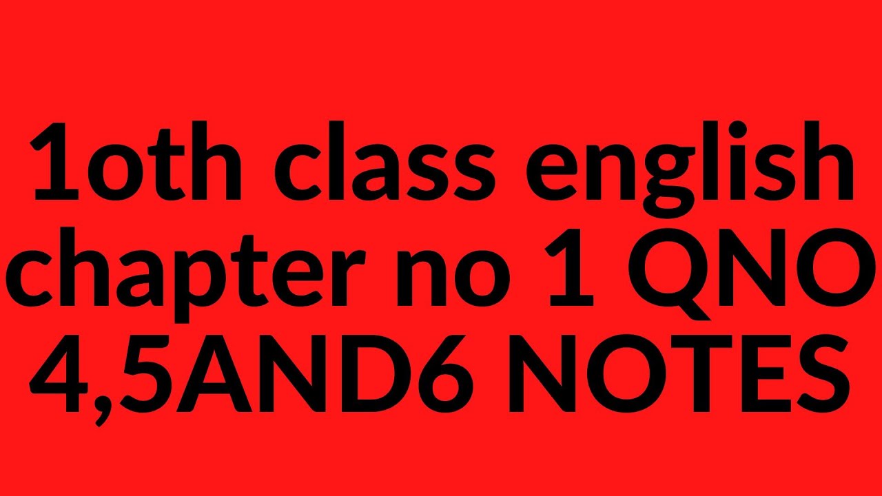 10th-class-english-chapter-no1-qno-4to6-notes-youtube
