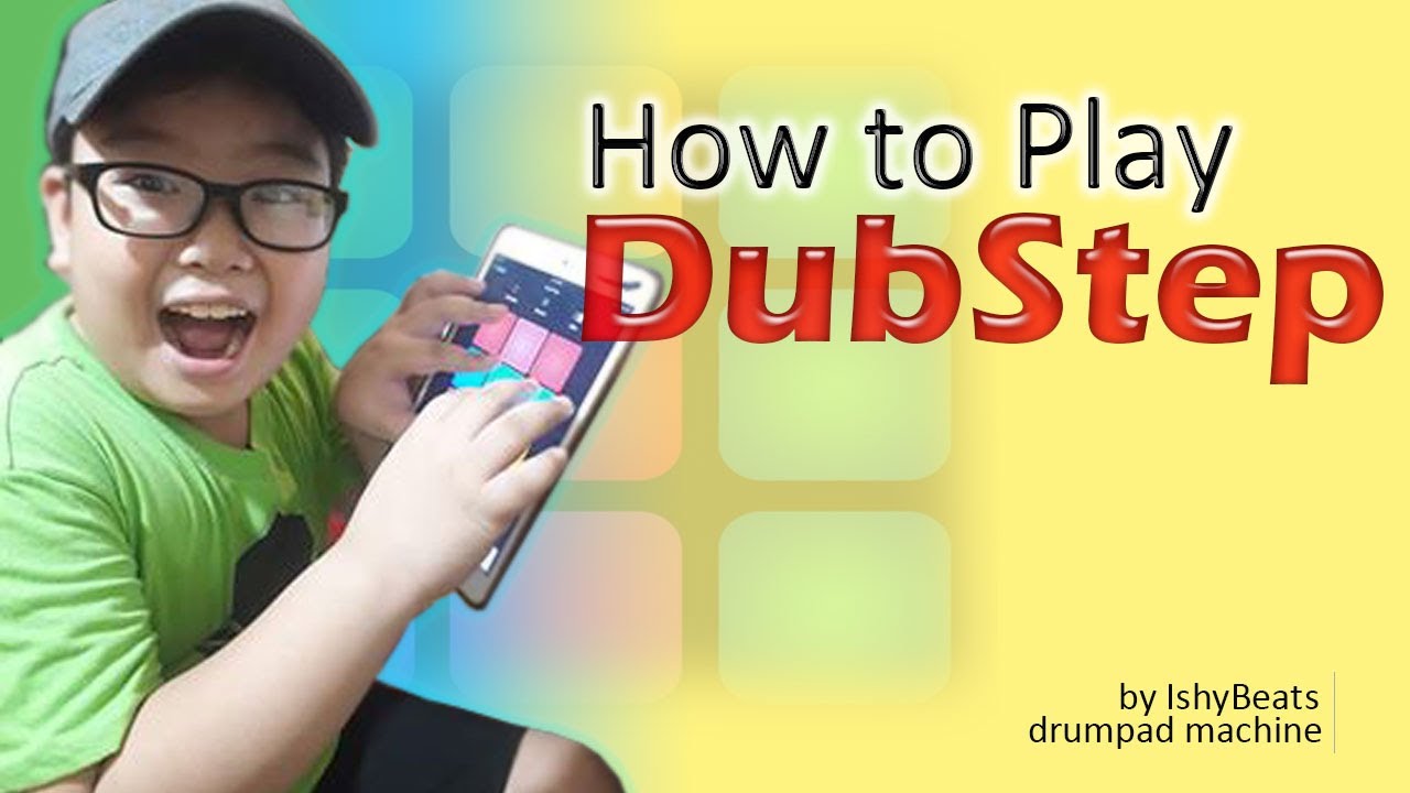 How To Play DubStep - DrumPad Machine - YouTube
