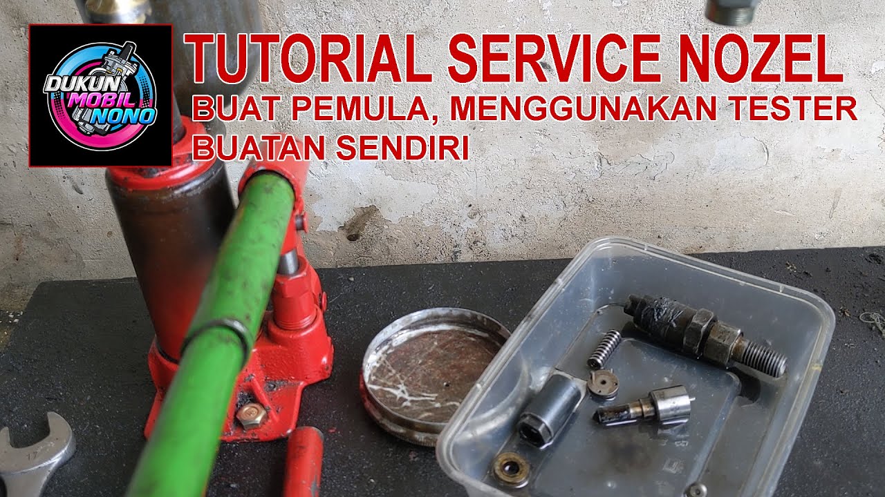 cara servise nosel pakai alat buatan sendiri - YouTube