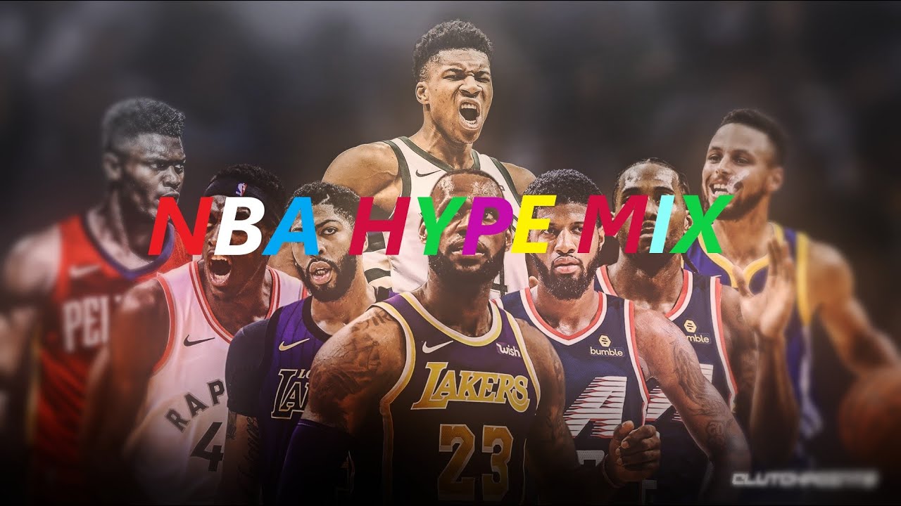 NBA HYPE MIX- 21" (2019-2020) - YouTube