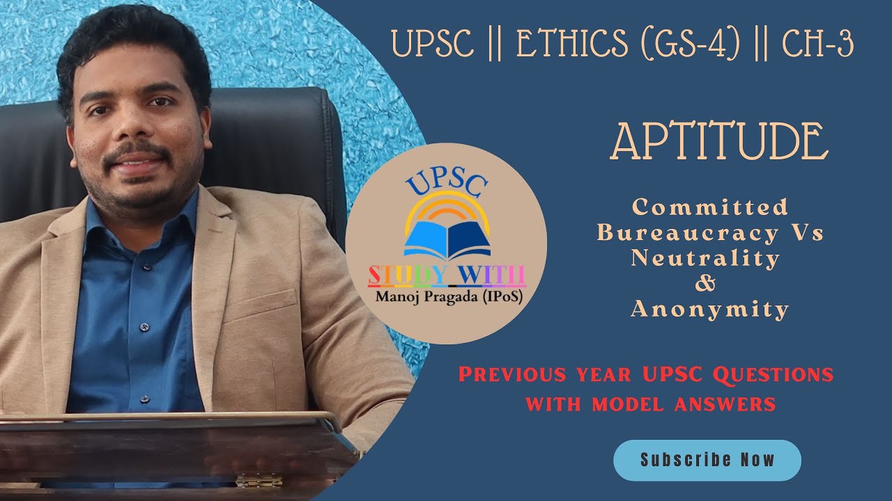 UPSC ETHICS GS-4 || CHAPTER -3 || APTITUDE || CIVIL SERVICE || UPSC ...