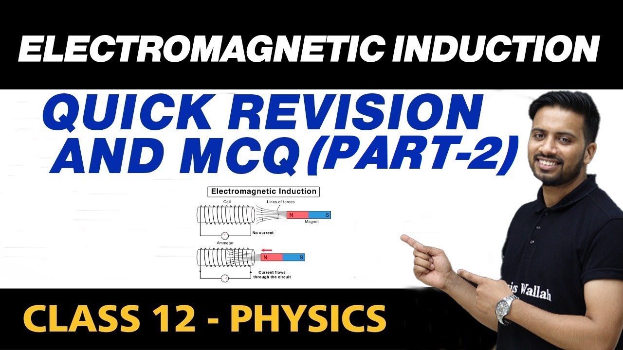 Electromagnetic Induction : Quick Revision and MCQ (Part-2) | Class 12 ...