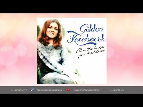 Gülden Karaböcek - Mutluluğa Geç Kaldım FULL ALBUM (Official Audio)