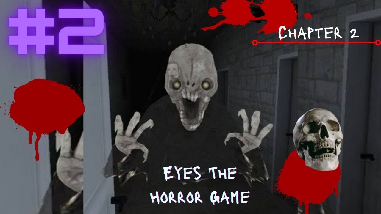 Eyes The Horror Game / Chapter 2 / Gameplay | Eyes The Horror Gameplay ...
