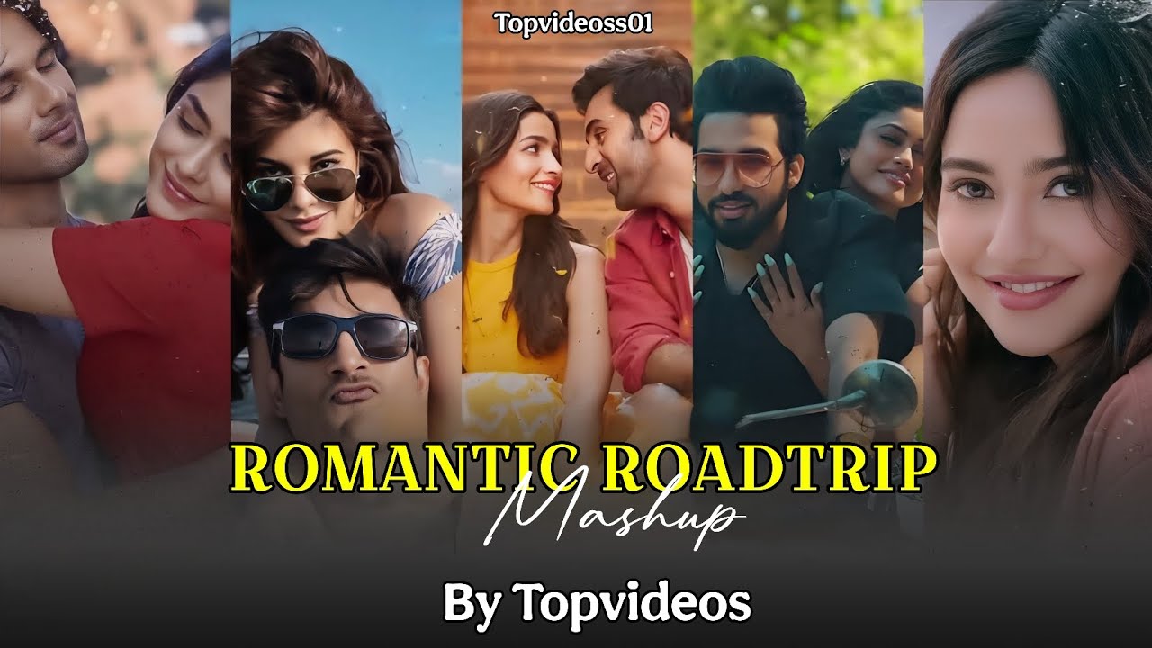Romantic Road Trip Mashup | TopVideoss01 | Romantic Love Mashup 2026 ...