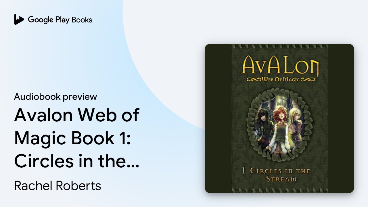 Avalon Web of Magic Book 1: Circles in the… by Rachel Roberts ...