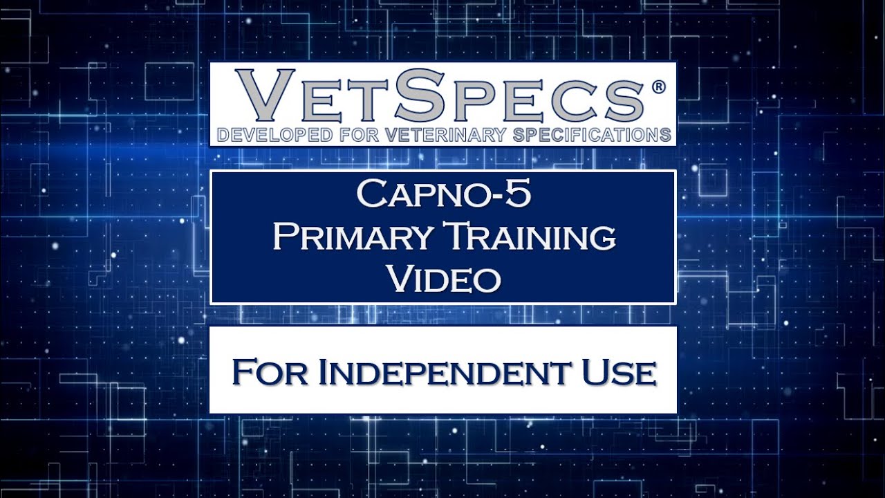 VetSpecs Capno-5 Primary Training Video (for Independent Use) - YouTube