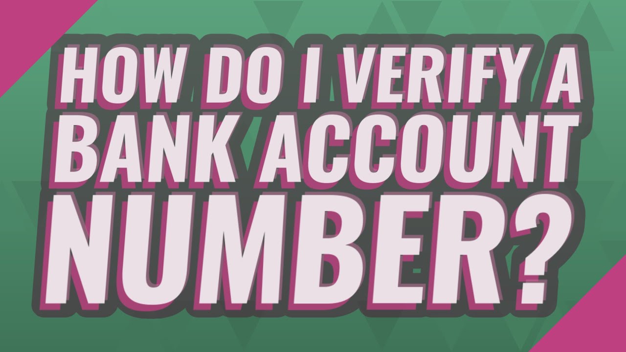 How do I verify a bank account number? - YouTube