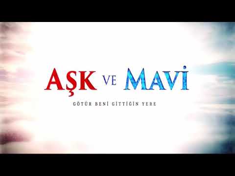 Aşk ve Mavi Jenerik müziği