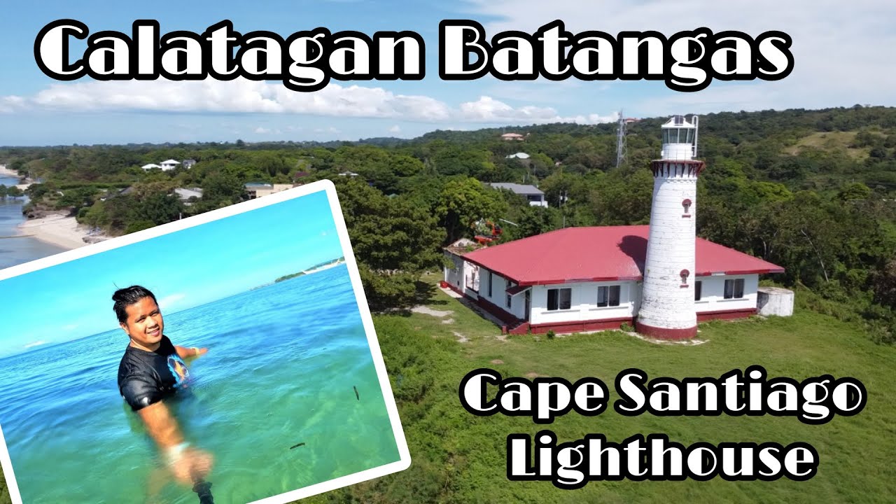 Cape Santiago Lighthouse || Calatagan Batangas Travel Vlog - YouTube