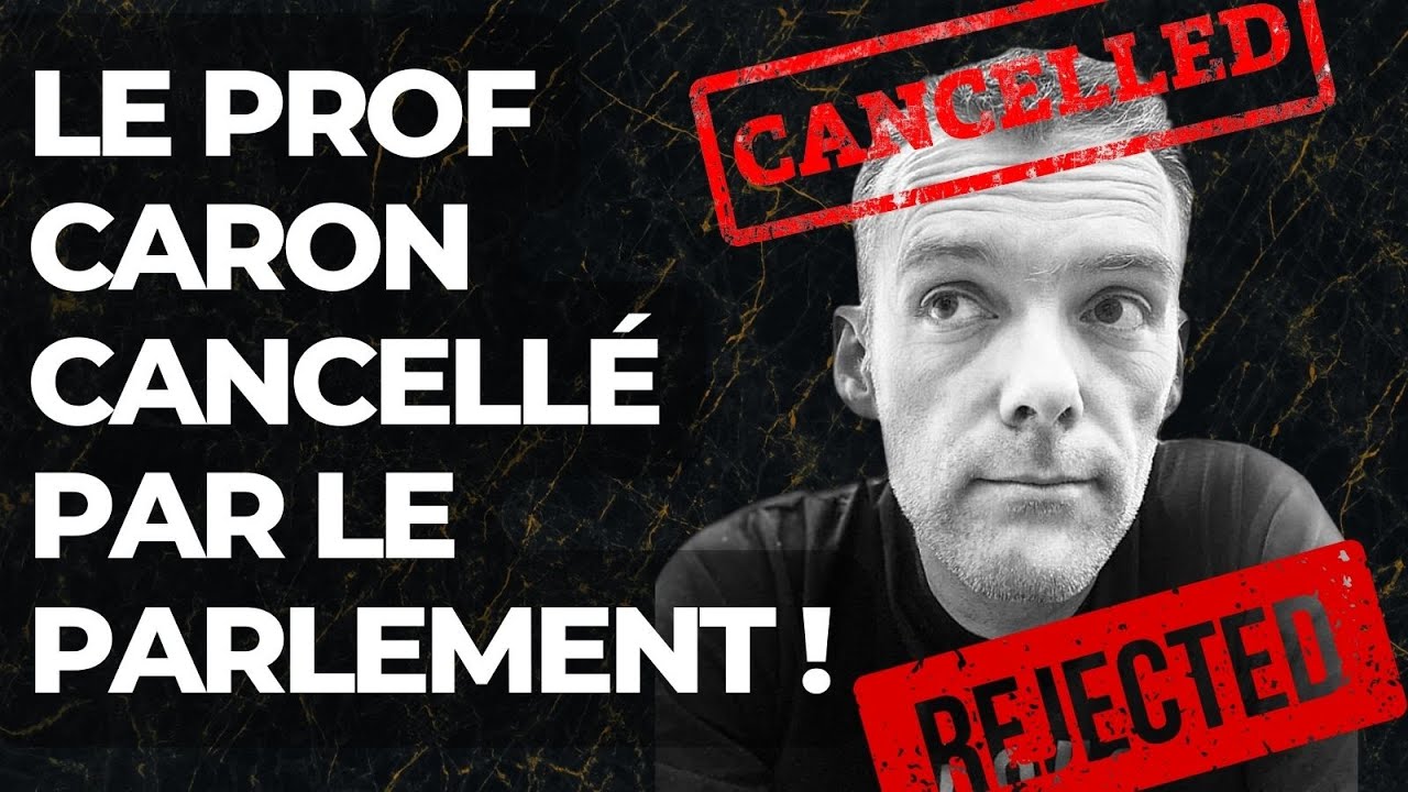 BREAKING NEWS | Le Prof Caron CANCELLÉ par le parlement ! 🇨🇦 - YouTube
