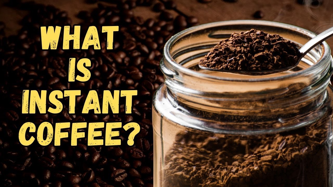 What is Instant Coffee? - YouTube