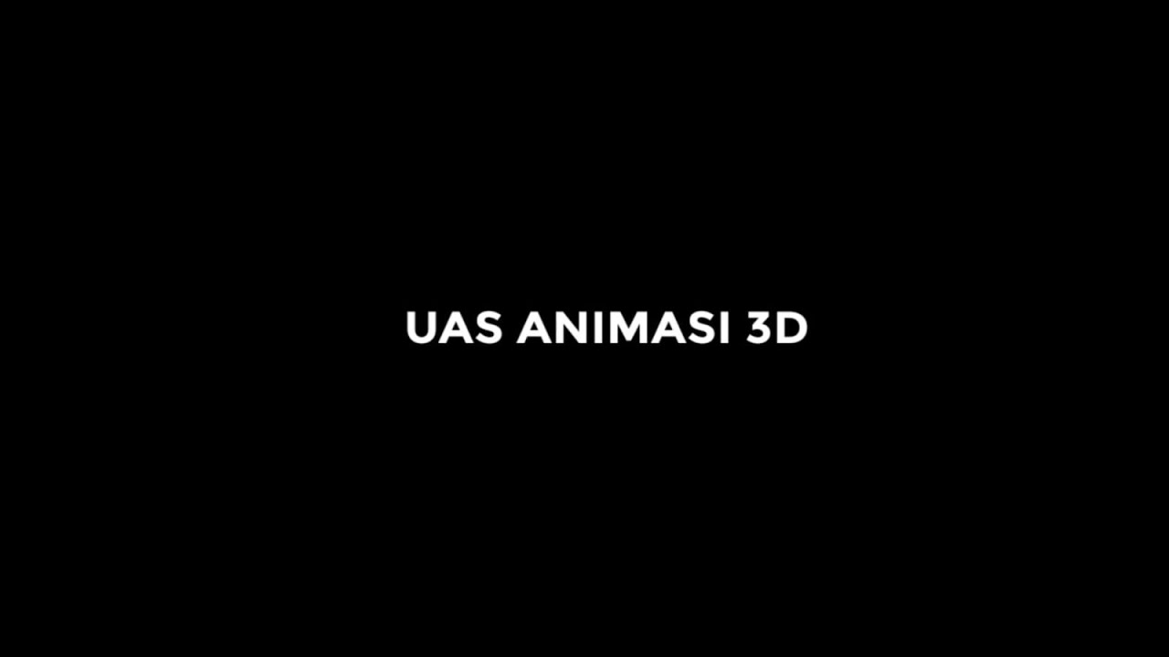 UAS ANIMASI 3D - YouTube