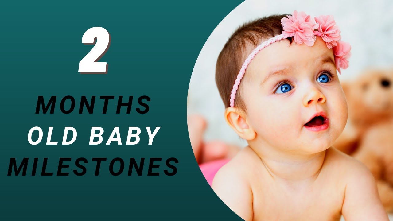 2 Months Old Baby Milestones | Aspiringtoddlers | - YouTube