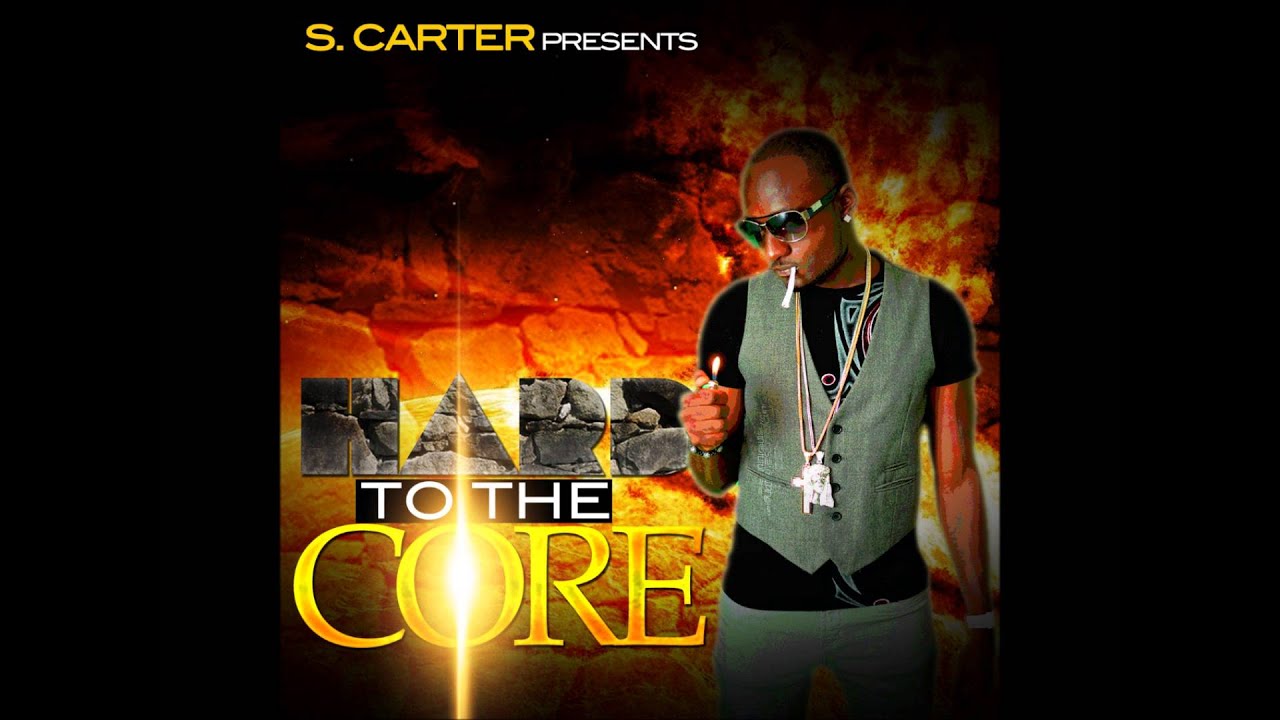 S CARTER presents HARD TO THE CORE album (raw) - YouTube