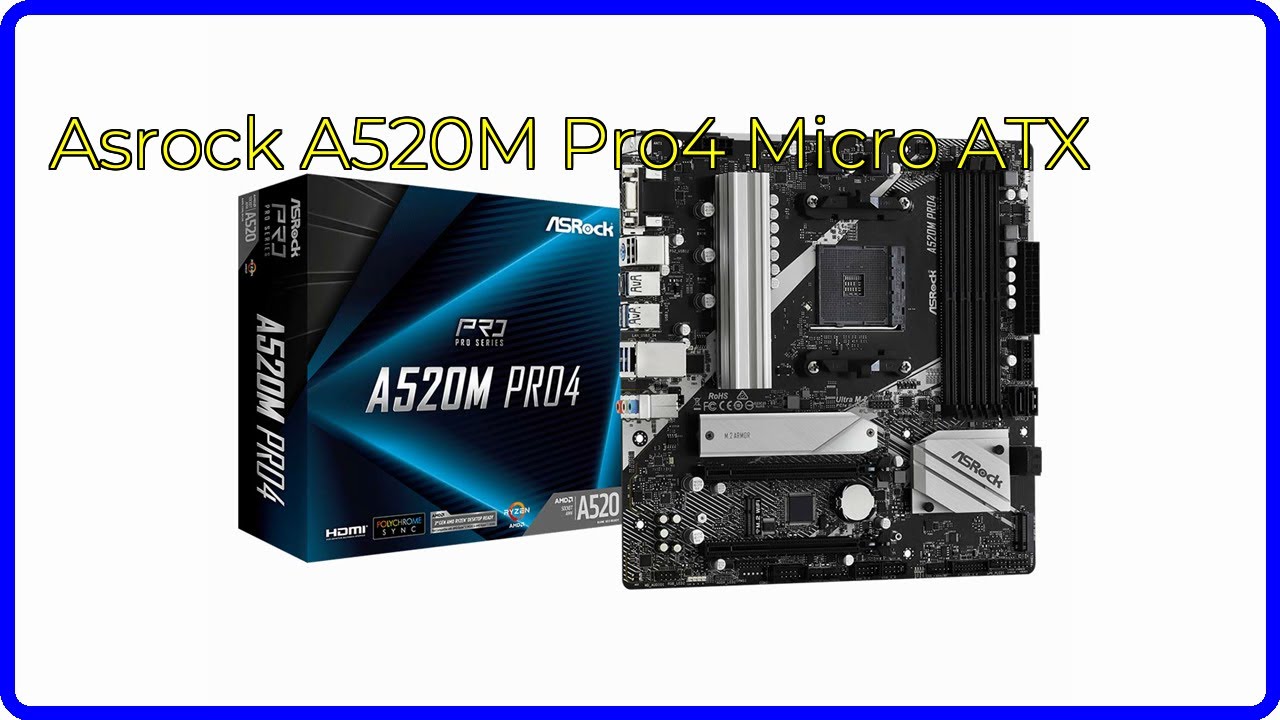 AVIS (2025) : Asrock A520M Pro4 Micro ATX. DÉTAILS ESSENTIELS - YouTube