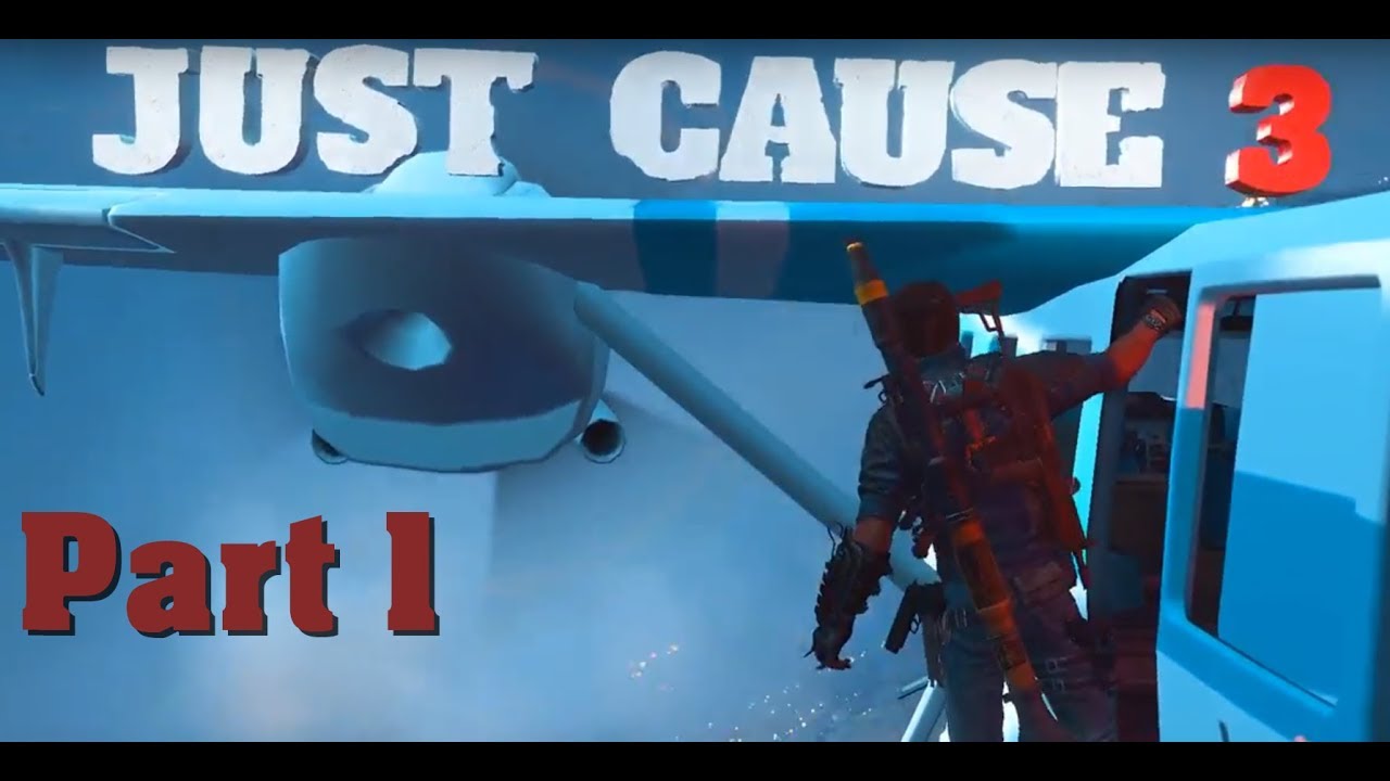 Just Cause 3 Part 1 - YouTube