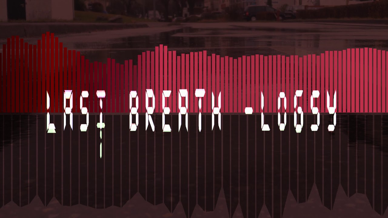 Last Breath - Logsy - YouTube