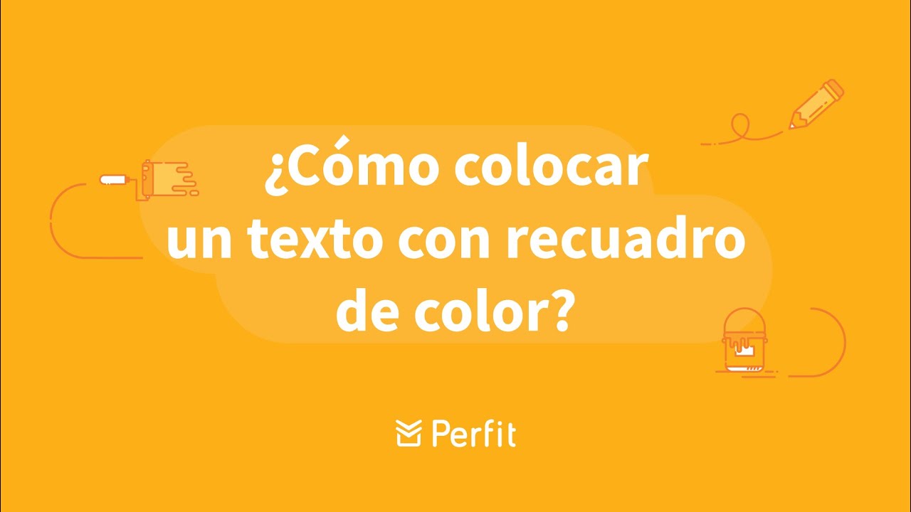 ¿Cómo colocar un texto con recuadro de color? - YouTube
