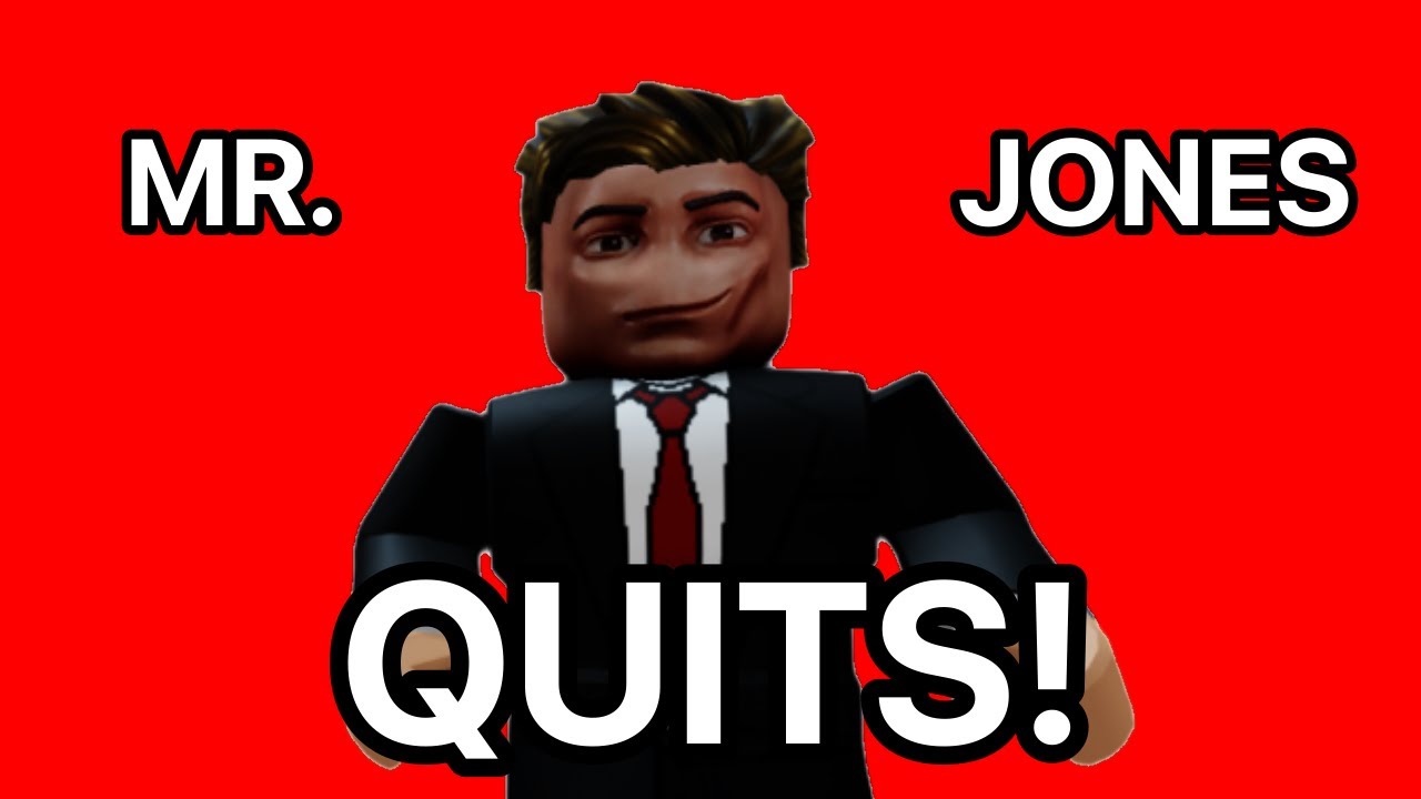 MR. JONES QUITS HIS JOB! (ROBLOX) (Part 1) - YouTube