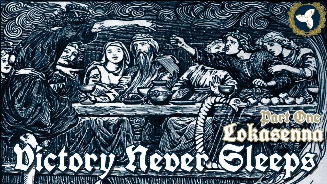 7/31/24 Victory Never Sleeps, Episode 108 - Lokasenna, Part 1 - YouTube