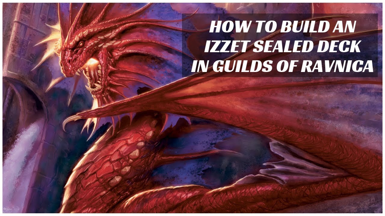 How to Build an Izzet Sealed Deck in Guilds of Ravnica - YouTube