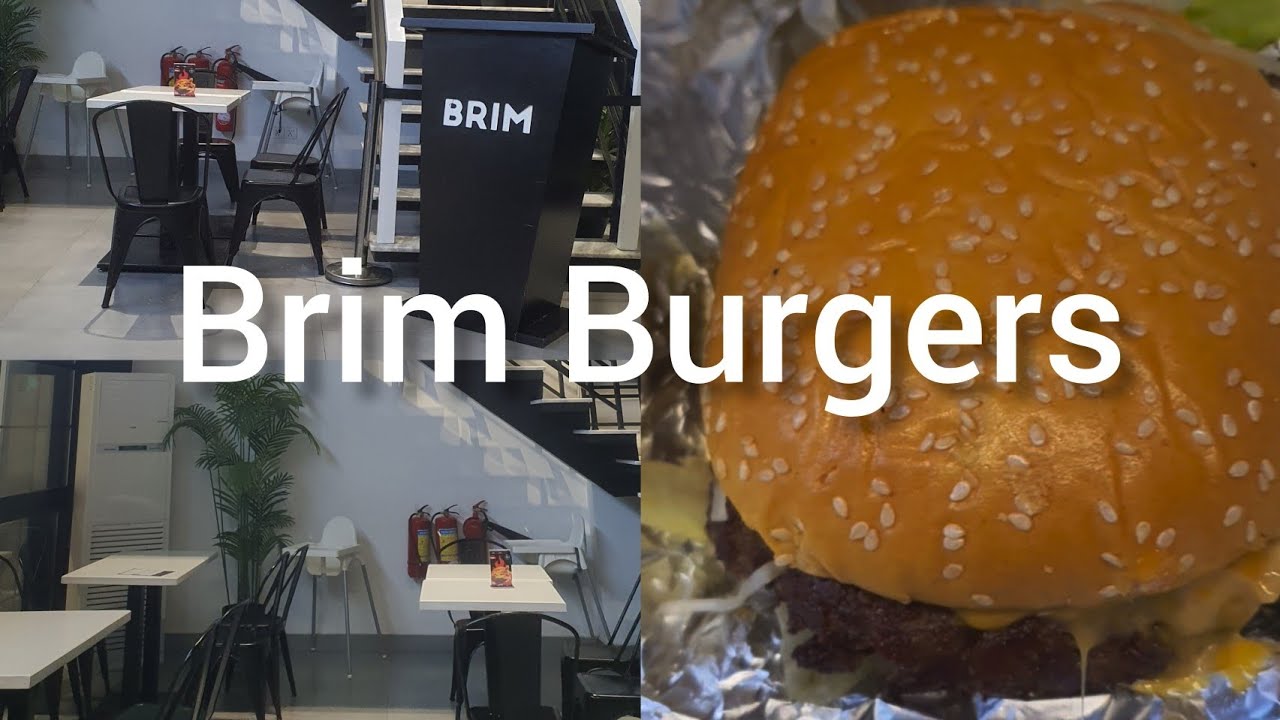 Brim Burgers | Brim Burgers Lahore | Lahore - YouTube