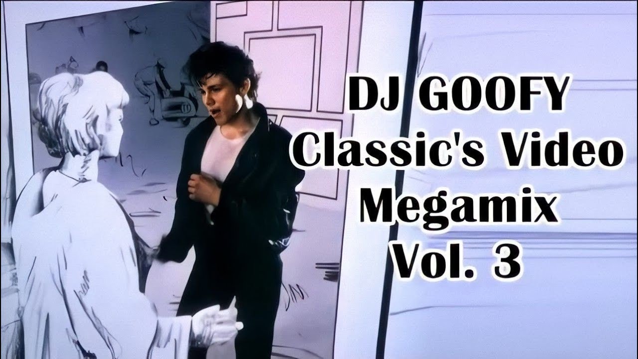 DJ Goofy - Classic's Video Megamix Vol. 3 (Reuploaded) - YouTube Music