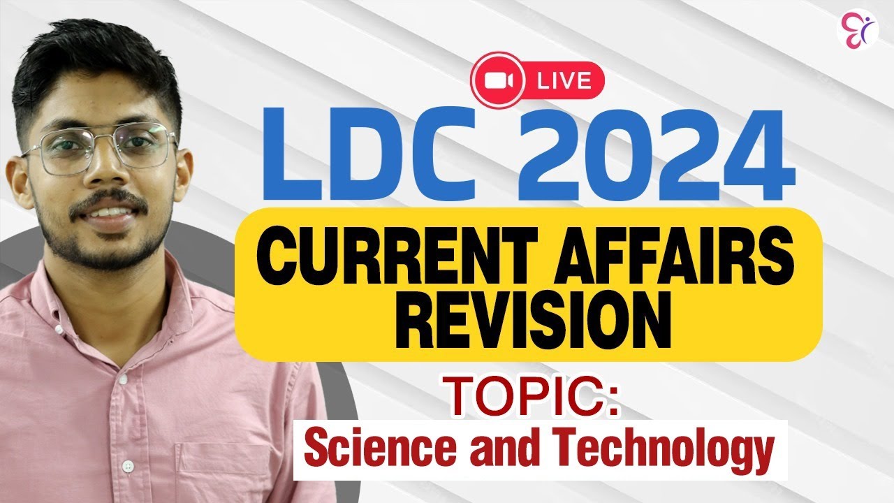 LDC 2024 | Current Affairs Revision | Science and Technology | Kerala ...