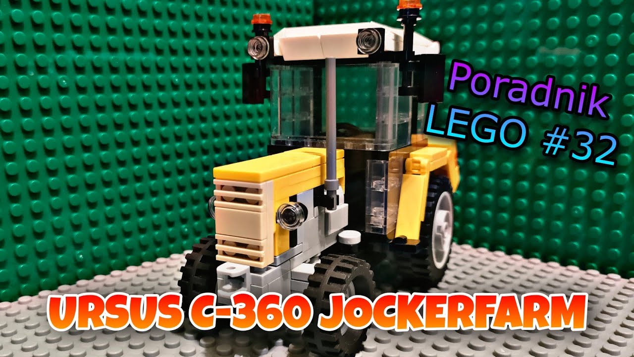 Poradnik LEGO #32 Jak zbudować traktor URSUS C-360 z kanału jockerfarm ...