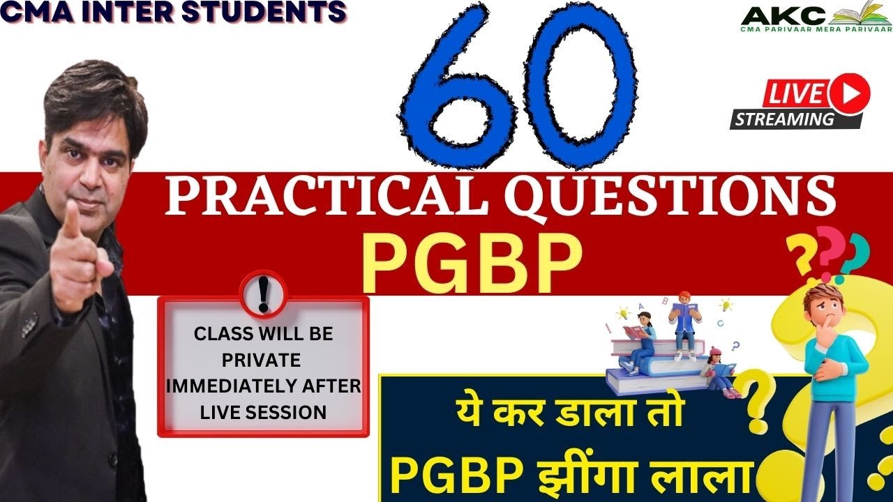 60 PRACTICAL QUESTIONS OF PGBP||DT||GROUP-1||DEC'24 EXAMS||CMA INTER STUDENTS||AMIT KUMAR ...