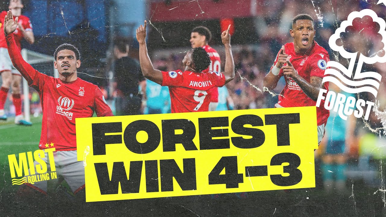 FOREST BEAT SOUTHAMPTON IN 4-3 THRILLER! HUGE WIN! Nottingham Forest ...