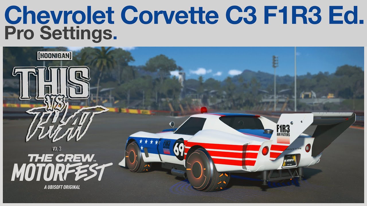 Chevrolet Corvette C3 F1R3 Ed. Pro Settings | The Crew Motorfest | This ...