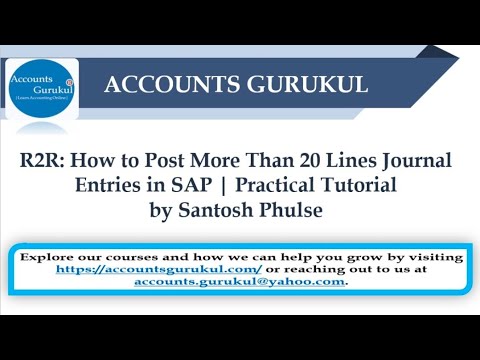 R2R: How to Post More Than 20 Lines Journal Entries in SAP | Practical ...