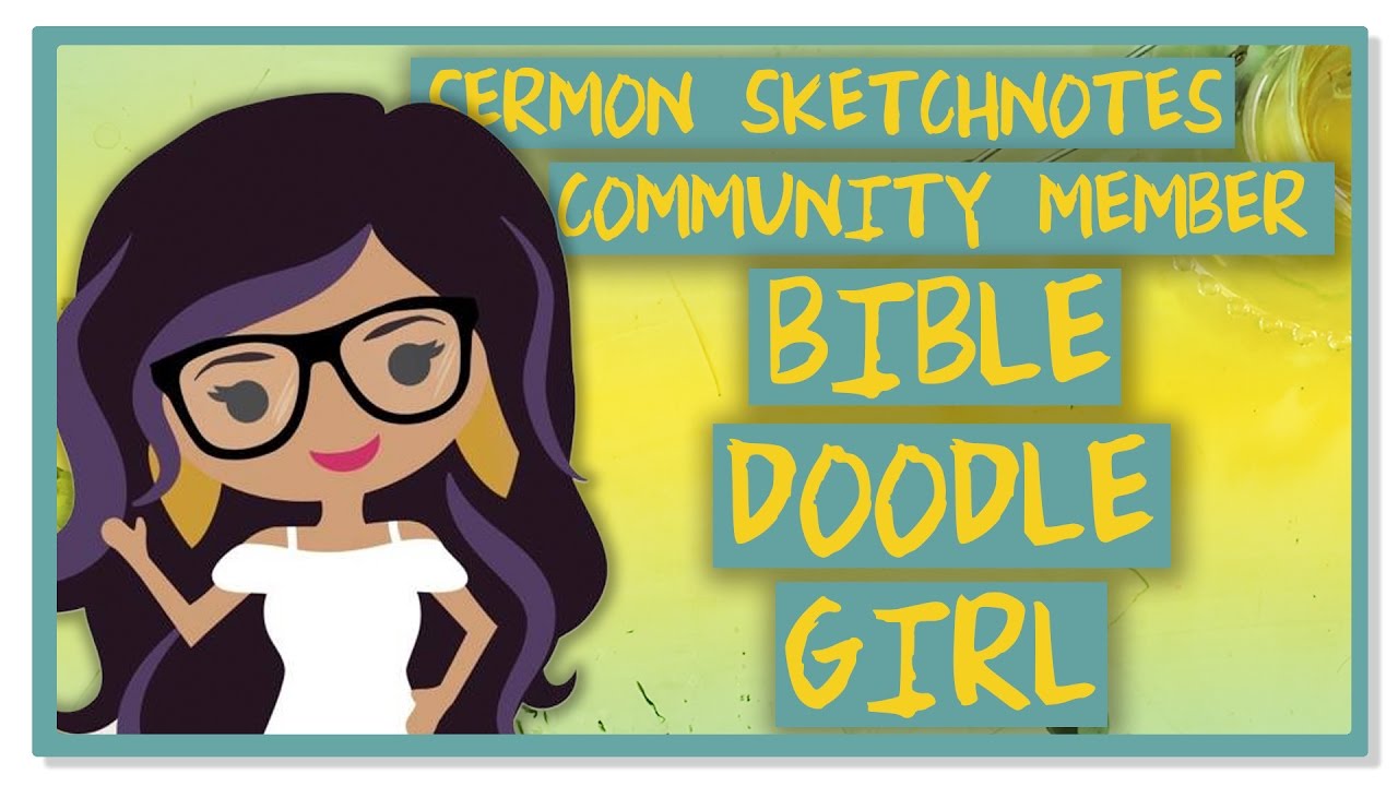 Bible Doodle Girl | Sermon Sketchnotes Spotlight | Episode #004 - YouTube