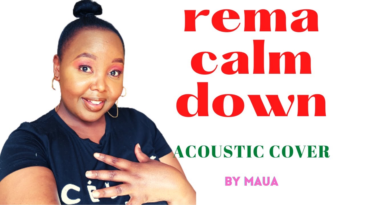 Rema - Calm Down ACOUSTIC Cover by Maua - YouTube