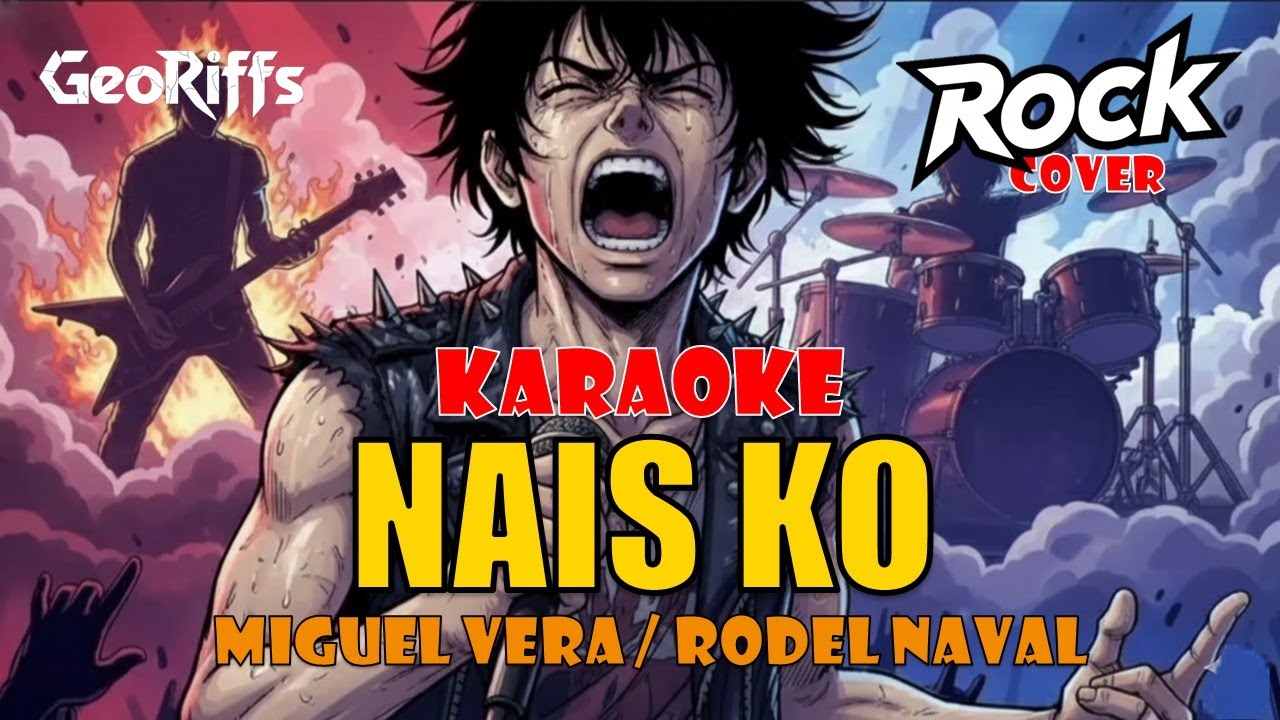 Nais Ko Karaoke (Rock Version) - Miguel Vera/Rodel Naval || GeoRiffs ...