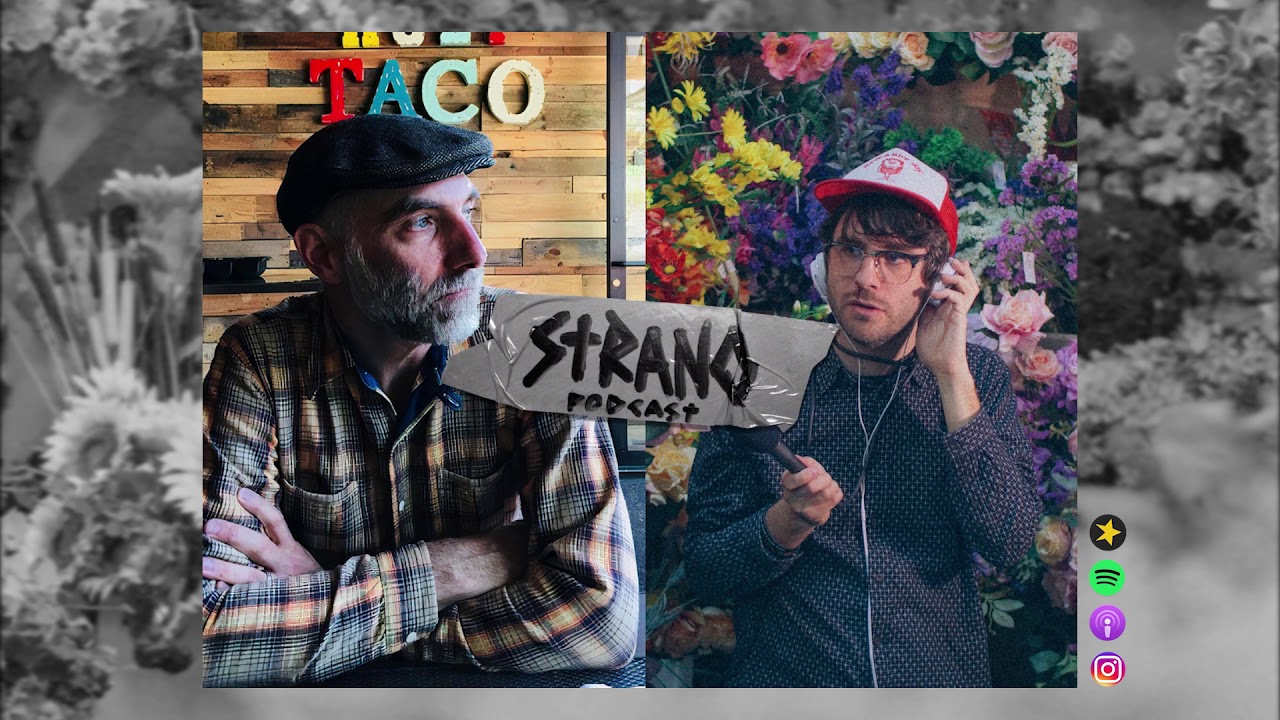 Strano podcast [Ep.49] - Geoff Farina (Karate, Exit Verse, Glorytellers ...
