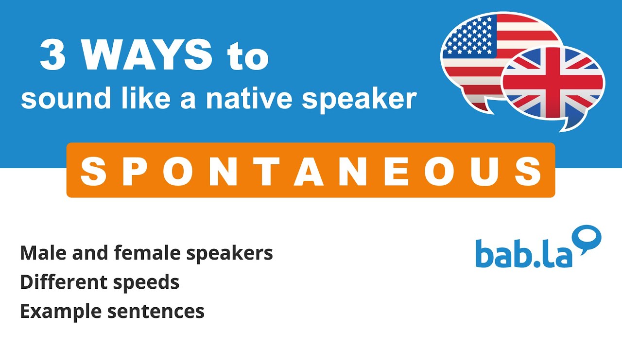 SPONTANEOUS pronunciation | Improve your language with bab.la - YouTube