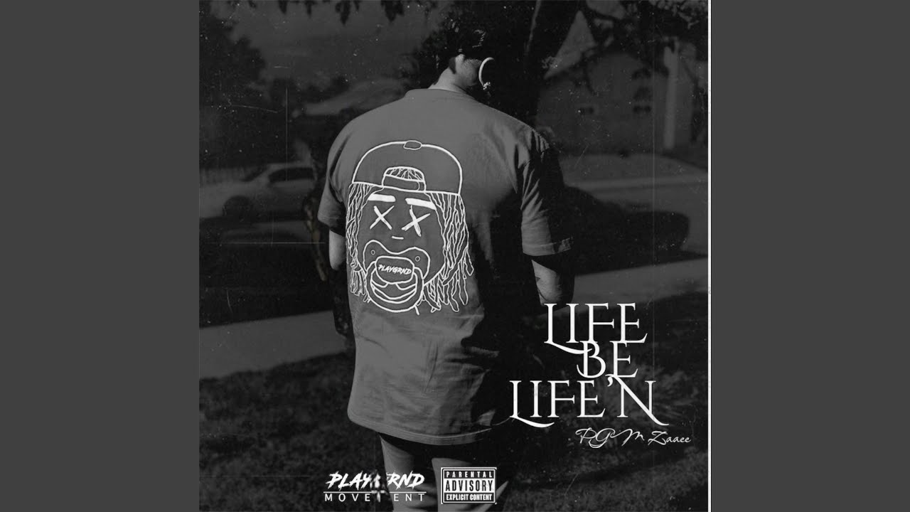 Life Be Life'N - YouTube