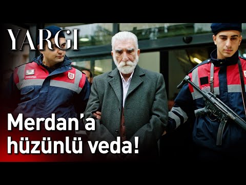 Yargı 47. Bölüm - Merdan'a Hüzünlü Veda!