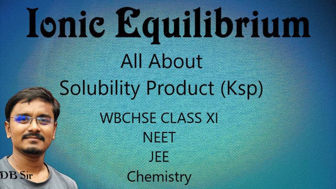Solubility Product of Sparingly Soluble Salt Ionic Equilibrium দ্রাব ...