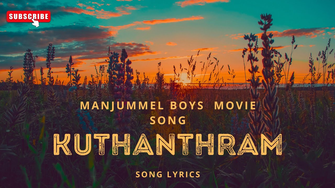Manjummel boys Movie Song | Kuthanthram Song Malayalam |#malayalamsongs ...