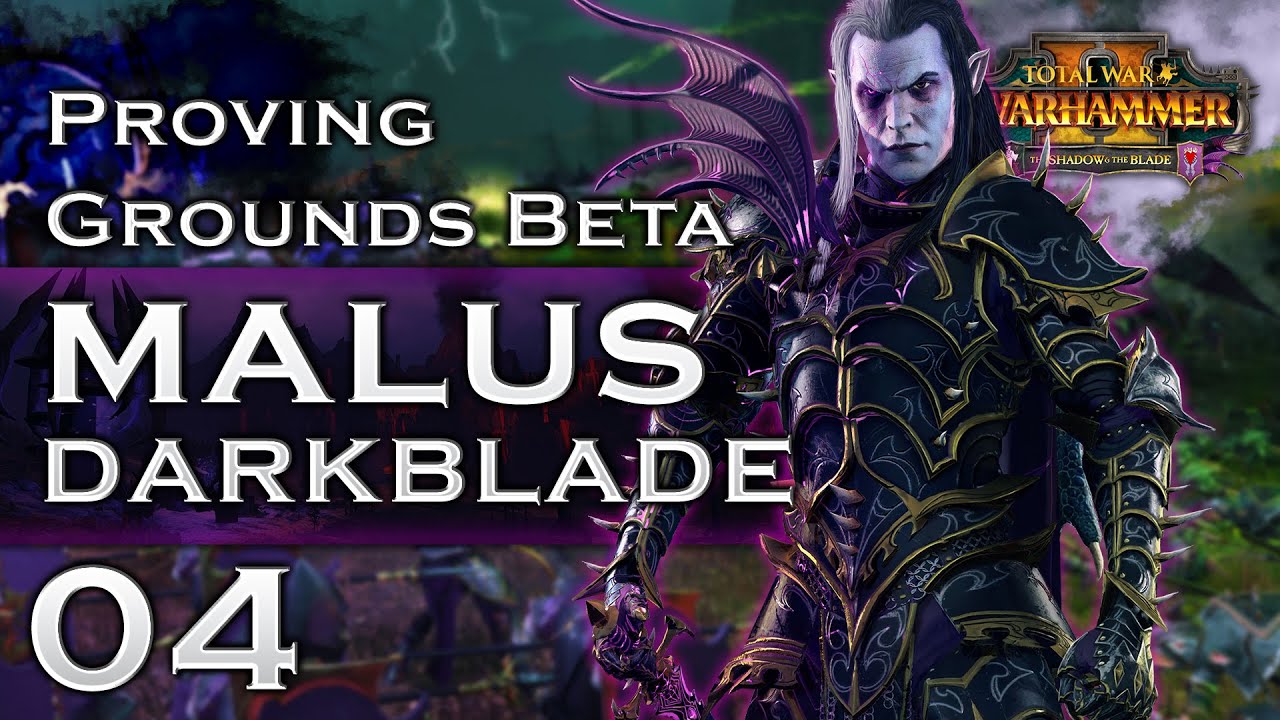 Proving Grounds Beta Campaign - Malus Darkblade - Part 4 - YouTube