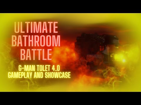 Ultimate Bathroom Battle - G-Man Toilet 4.0 Gameplay And Showcase - YouTube