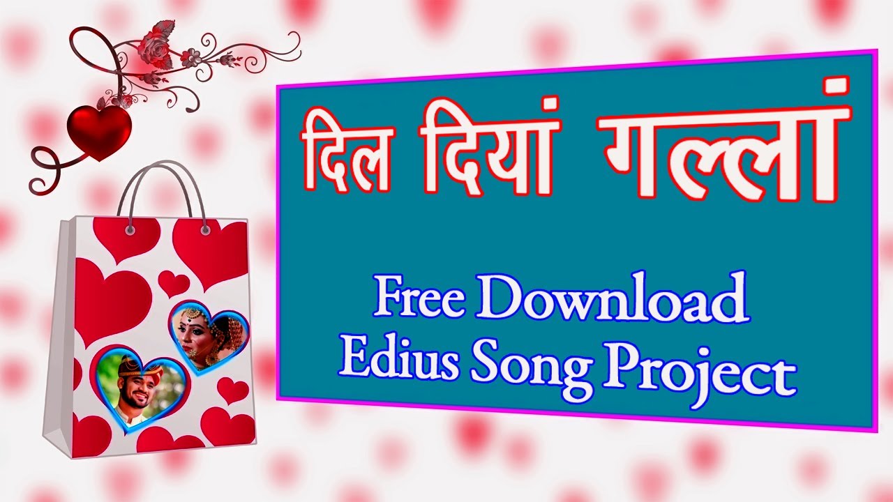 Dil Diyan Gallan | New Song Project Edius 2024 || @amanmixinggkp - YouTube