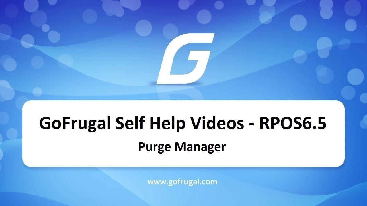 How to purge your data - Purge Manager - GoFrugal RPOS6 - YouTube