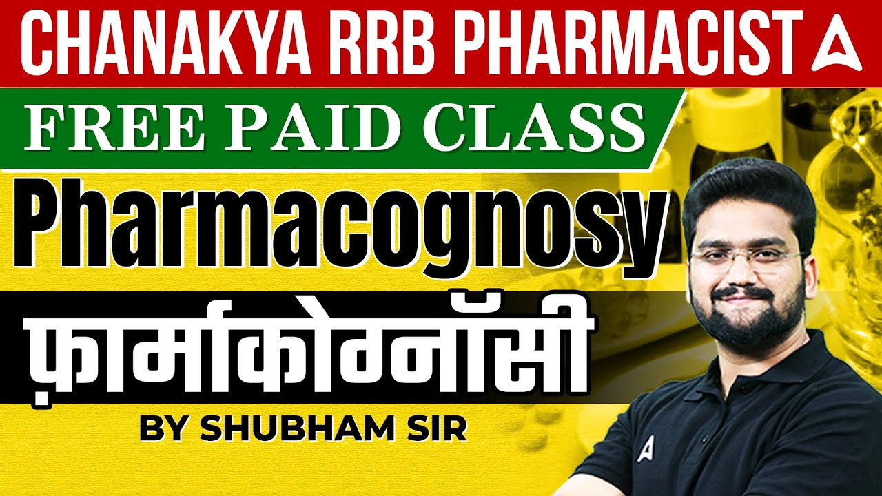 RRB Pharmacist 2025 | Chanakya Batch | Pharmacognosy Demo Class | By ...