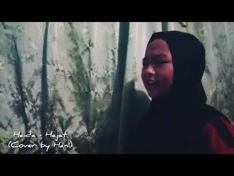 Haida - Hajat (Cover by Hani)